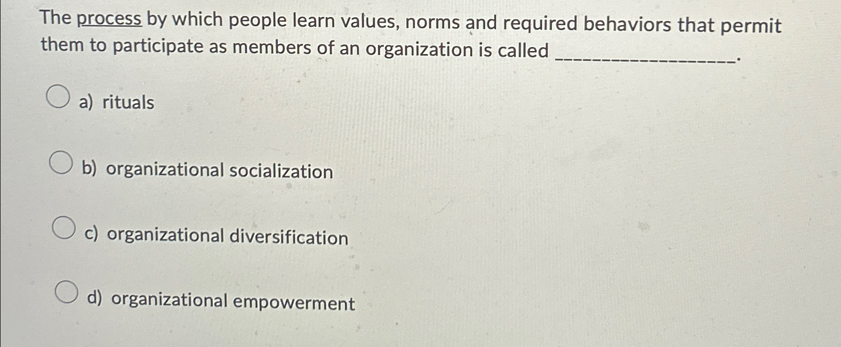 Solved The process by which people learn values, norms and | Chegg.com