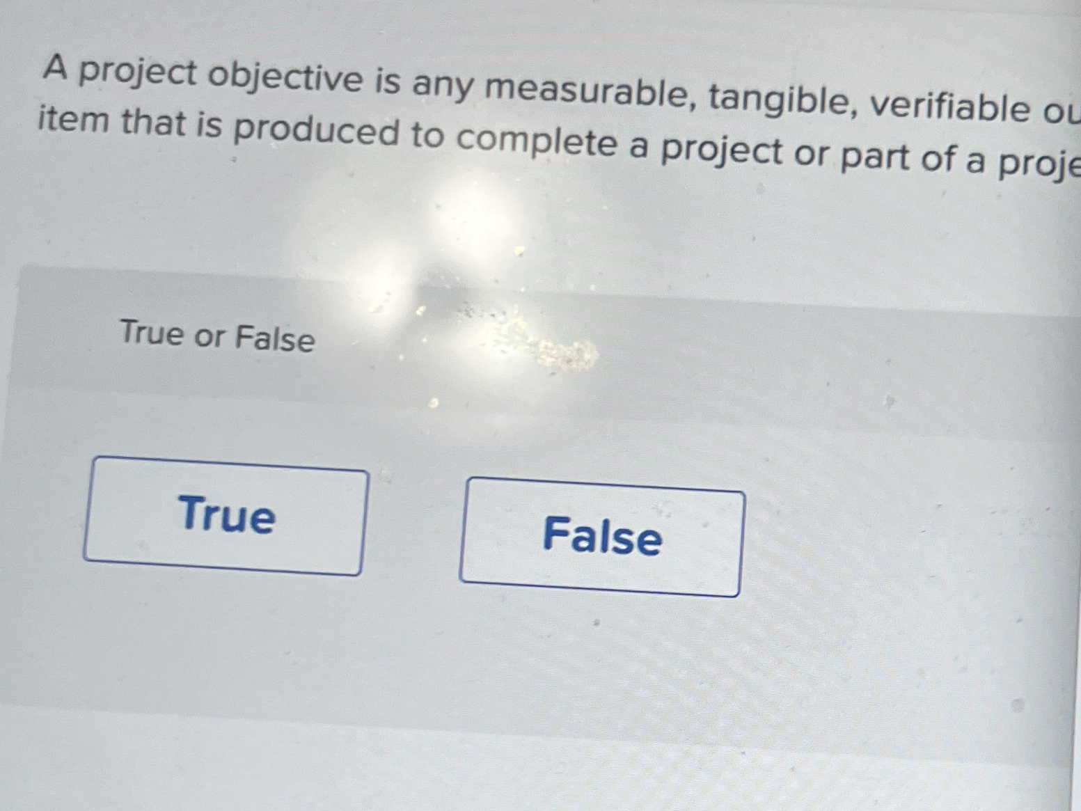 Solved A project objective is any measurable, tangible, | Chegg.com