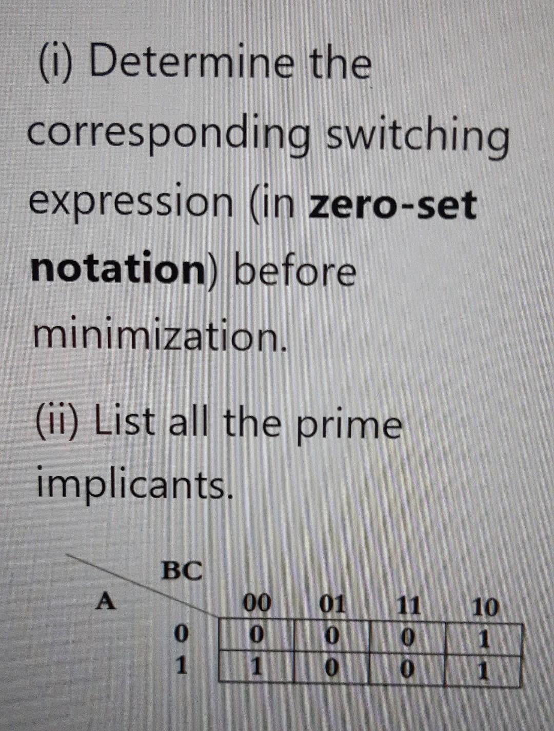 Solved (i) Determine the corresponding switching expression | Chegg.com