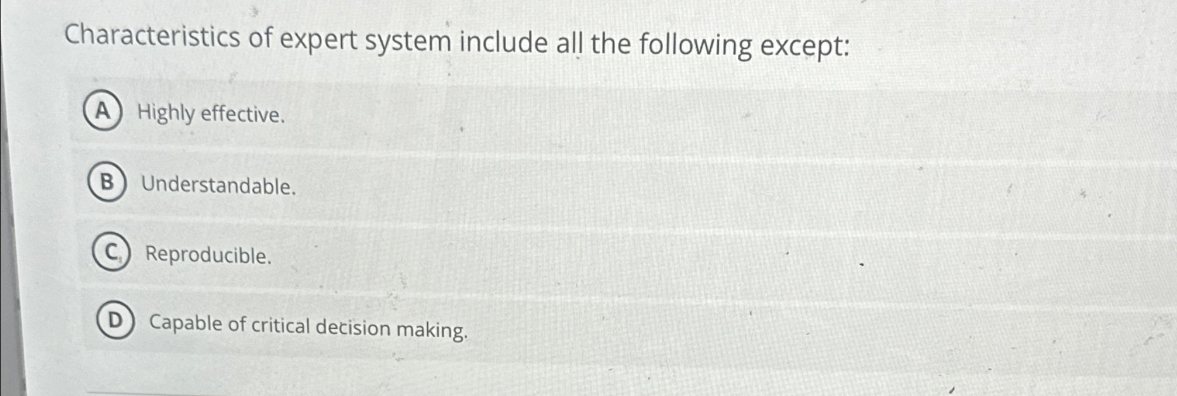 Solved Characteristics of expert system include all the | Chegg.com