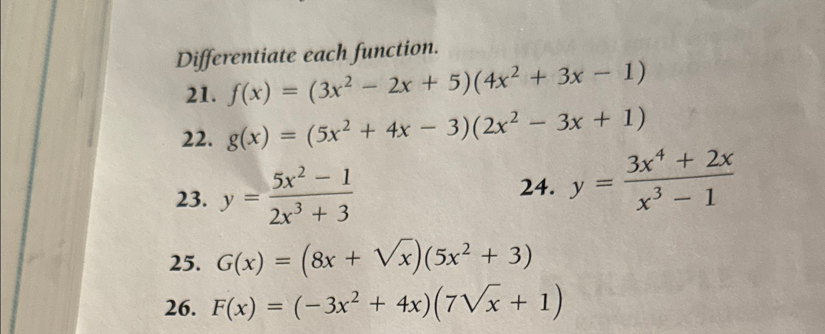 Solved Differentiate each function.26. F(x)=(-3x2+4x)(7x2+1) | Chegg.com