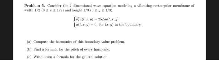 Solved Problem 5. Consider the 2-dimensional wave equation | Chegg.com
