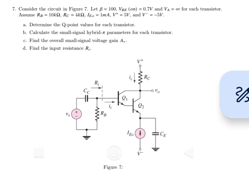 Solved Consider the circuit in Figure 7. ﻿Let β=100,VBE (on | Chegg.com