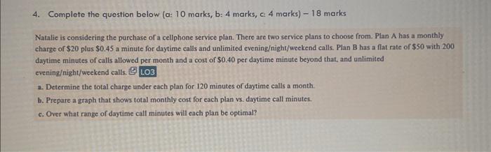 Solved 4. Complete the question below (a: 10 marks, b: 4 | Chegg.com