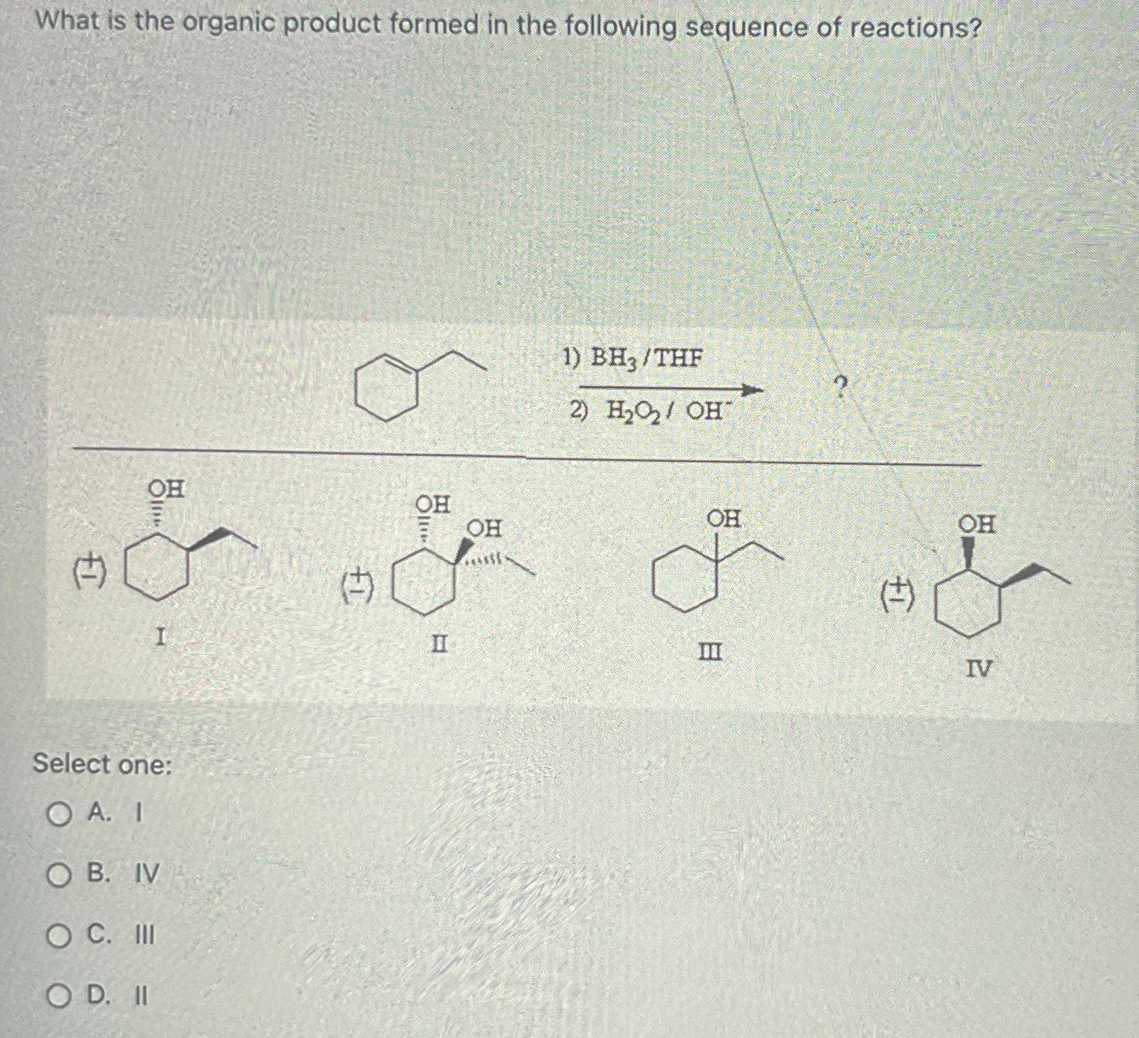 Solved What is the organic product formed in the following | Chegg.com