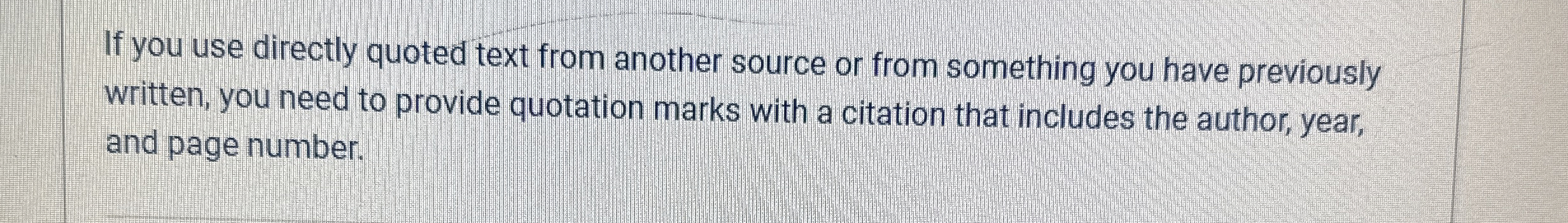 Solved If you use directly quoted text from another source | Chegg.com