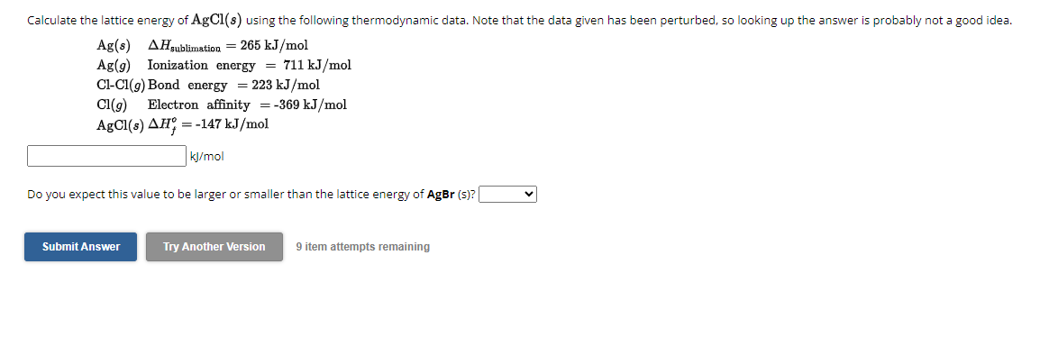 Solved Calculate the lattice energy of AgCl(s) ﻿using the | Chegg.com