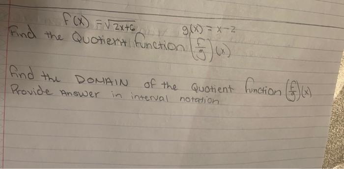 Solved Find the Quotient function (gf)(x) find the DOMAIN of | Chegg.com