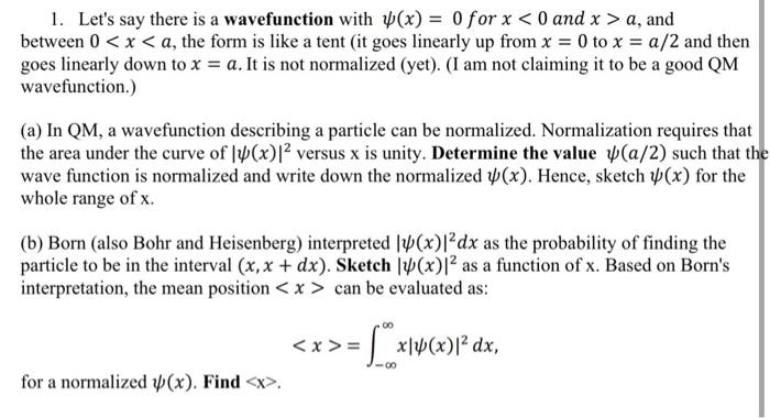 Solved 1 Lets Say There Is A Wavefunction With ψ X 0 For