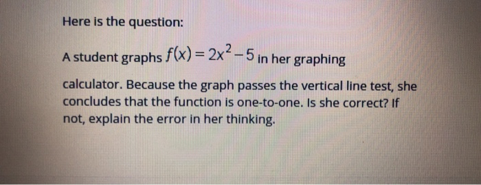 Solved Here is the question: A student graphs f(x) = 2x2–5 | Chegg.com