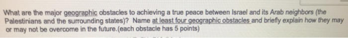 Solved What are the major geographic obstacles to achieving | Chegg.com