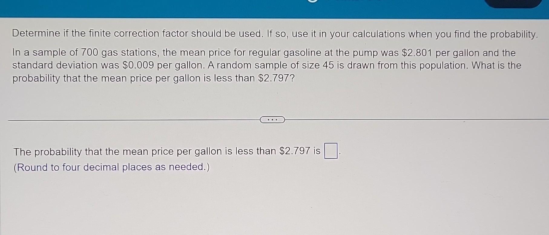 Solved Determine If The Finite Correction Factor Should Be