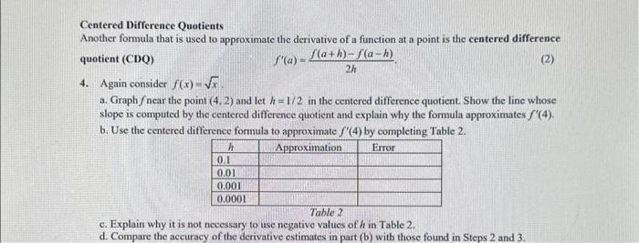 Solved Centered Difference Quotients Another formula that is | Chegg.com