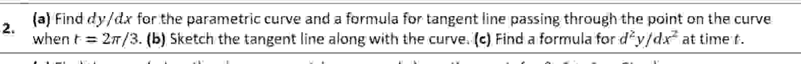 Solved Use this parametric curve for this question: x=2cost, | Chegg.com