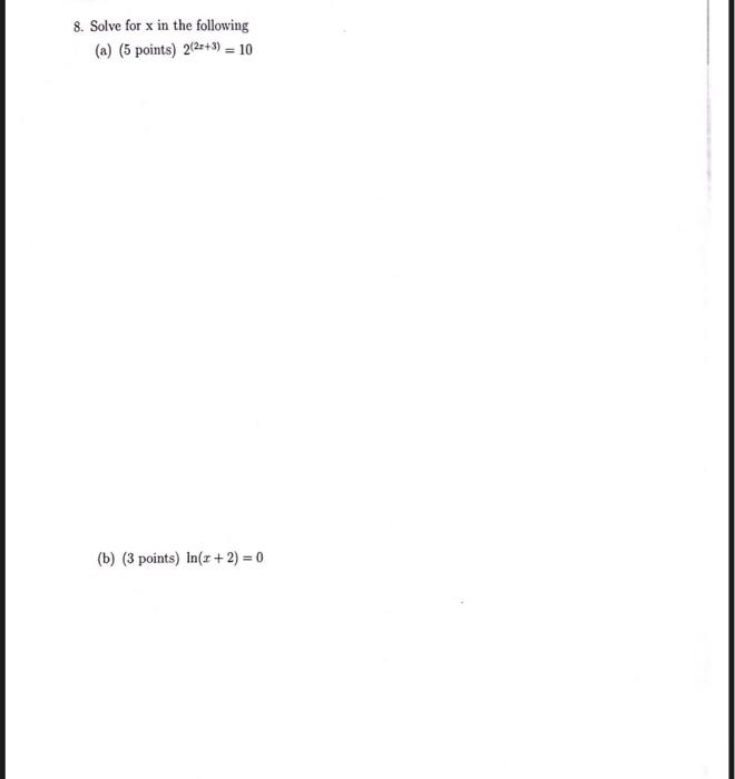 Solved 8. Solve for x in the following (a) (5 points) | Chegg.com