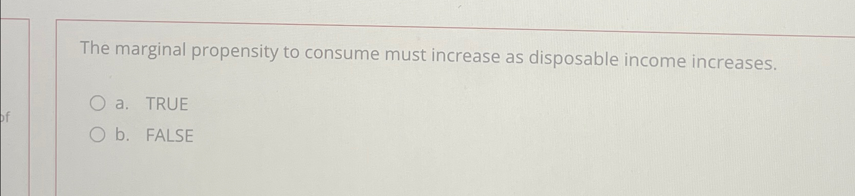 Solved The marginal propensity to consume must increase as | Chegg.com