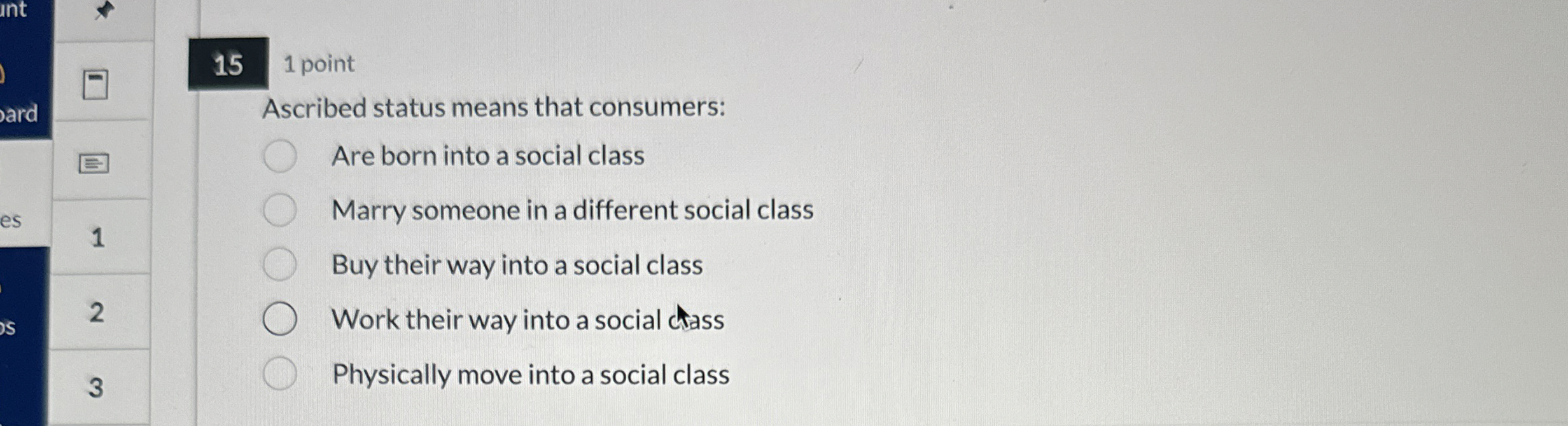 Solved 151 ﻿pointAscribed status means that consumers:Are | Chegg.com