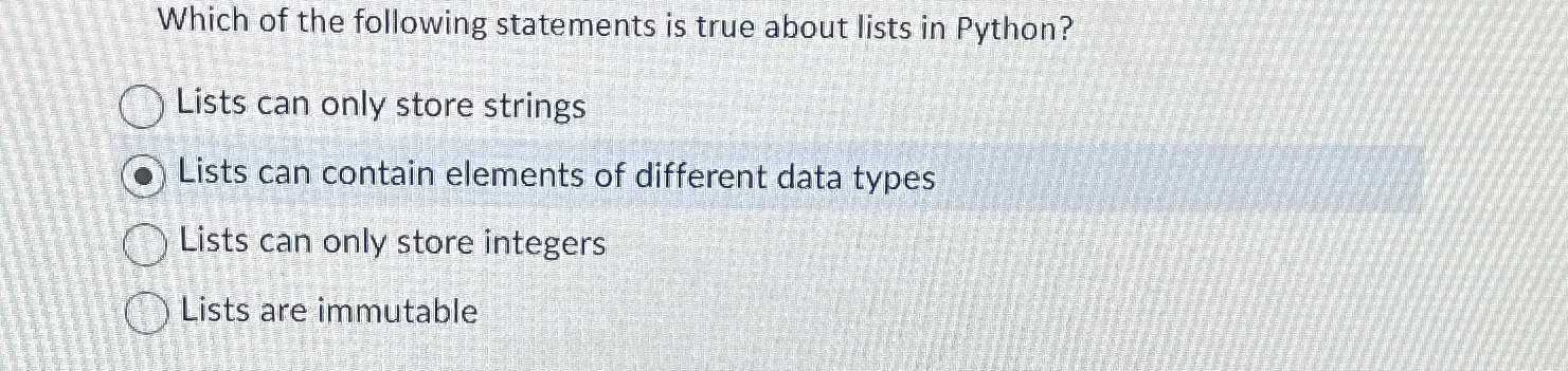 Solved Which of the following statements is true about lists | Chegg.com