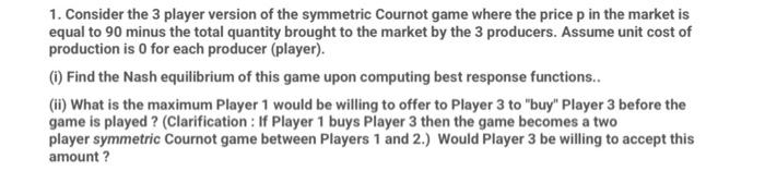 Solved 1. Consider the 3 player version of the symmetric | Chegg.com