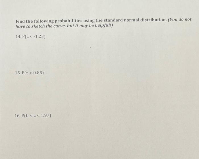 Solved Find the following probabilities using the standard | Chegg.com