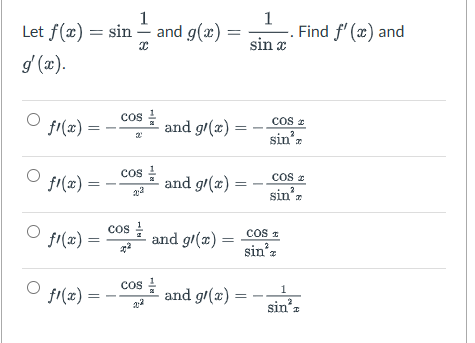 Solved Let f(x)=sin(1x) ﻿and g(x)=1sinx. ﻿Find f'(x) | Chegg.com