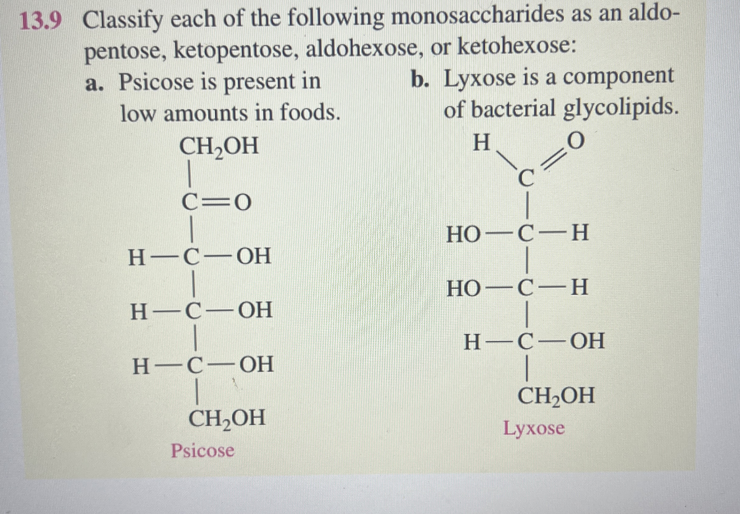 Solved 13.9 ﻿Classify each of the following monosaccharides | Chegg.com