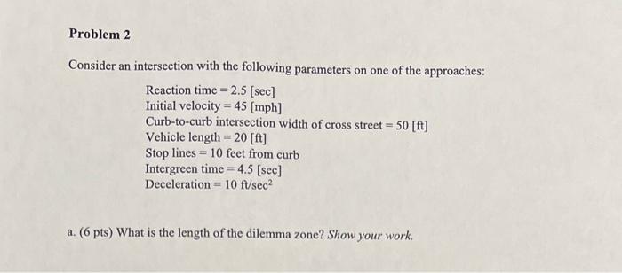 Solved Consider an intersection with the following | Chegg.com