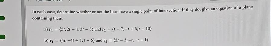 Solved In each case, determine whether or not the lines have | Chegg.com