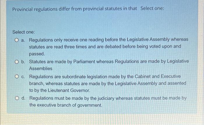 Provincial regulations differ from provincial | Chegg.com