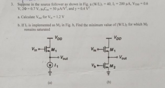 Solved Suppose in the source follower as shown in Fig. a | Chegg.com