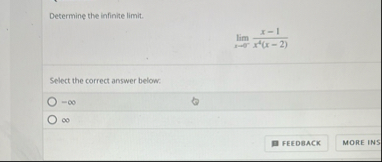 Determine the infinite limit.limx→0x-1x4(x-2)Select | Chegg.com