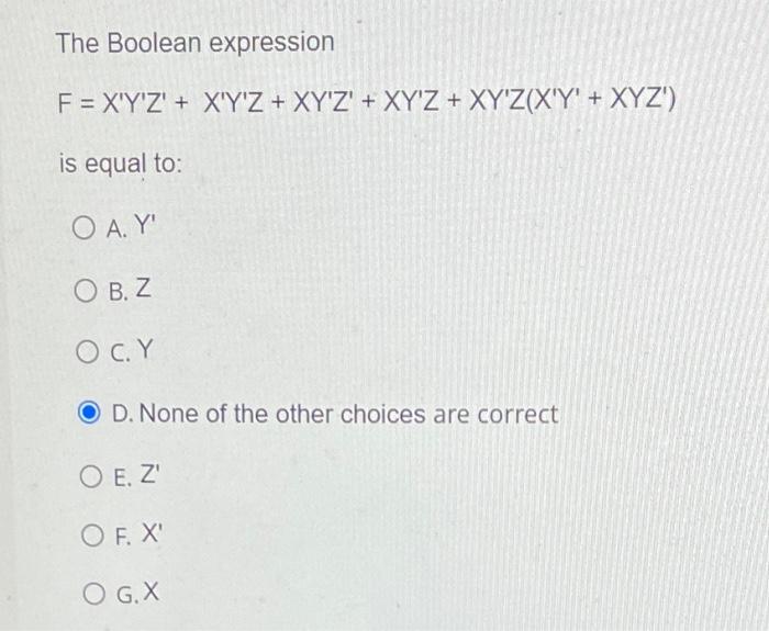 Solved The Boolean expression F = X'Y'Z' + X'Y'Z + XY'Z' + | Chegg.com
