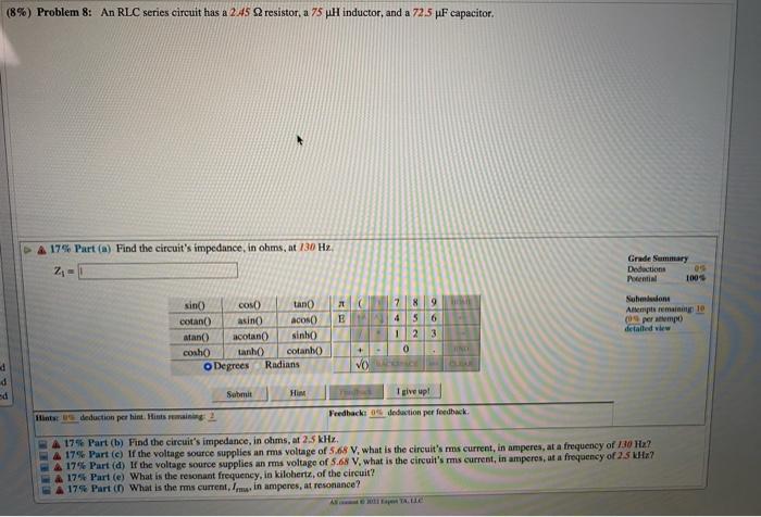 Solved (8\%) Problem 8: An RLC series circuit has a 2.45Ω | Chegg.com
