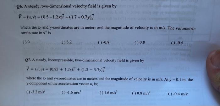 Solved Q6. A steady, two-dimensional velocity field is given | Chegg.com