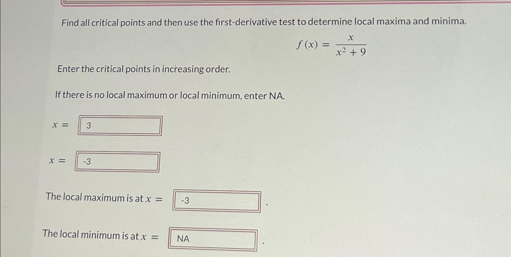 Solved Find all critical points and then use the | Chegg.com
