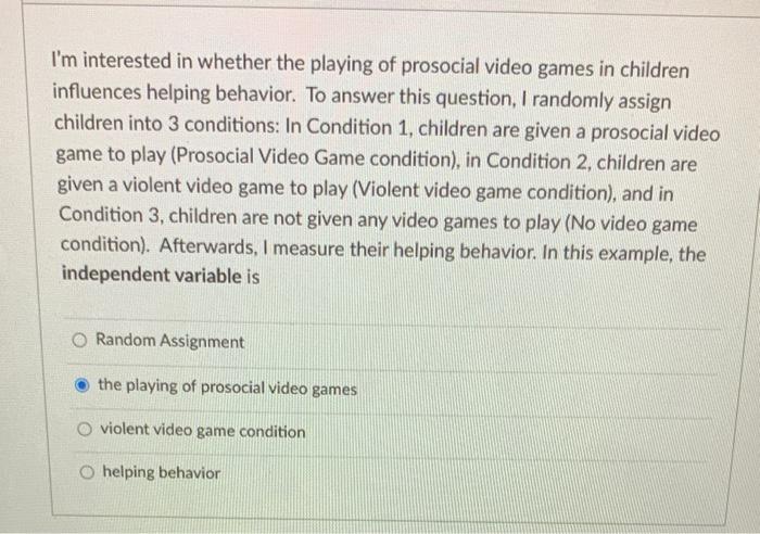 Solved I'm interested in whether the playing of prosocial | Chegg.com