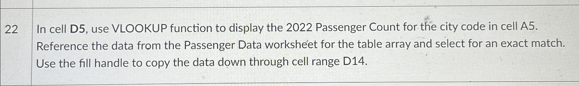 Solved 22 ﻿In cell D5, ﻿use VLOOKUP function to display the | Chegg.com