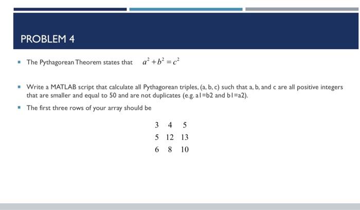 Solved = The Pythagorean Theorem states that a2+b2=c2 - | Chegg.com