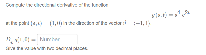Solved Compute the directional derivative of the | Chegg.com
