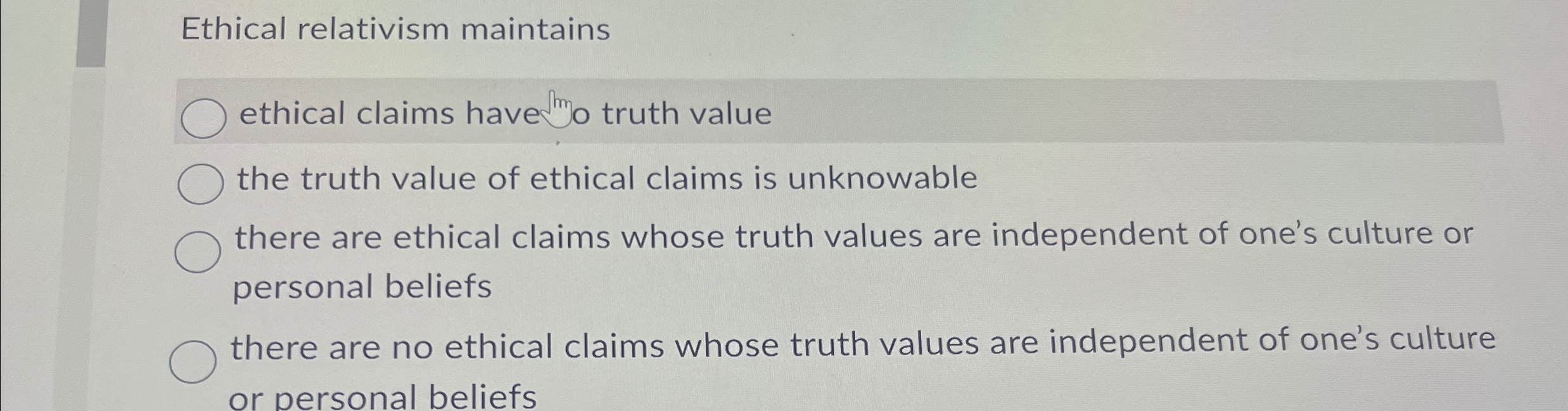 Solved Ethical relativism maintainsethical claims have m22 | Chegg.com