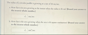 Solved The radius of a circular puddle is growing at a rate | Chegg.com