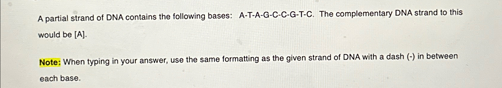 Solved A partial strand of DNA contains the following bases: | Chegg.com