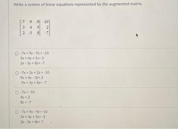 Solved Write a system of linear equations represented by the | Chegg.com
