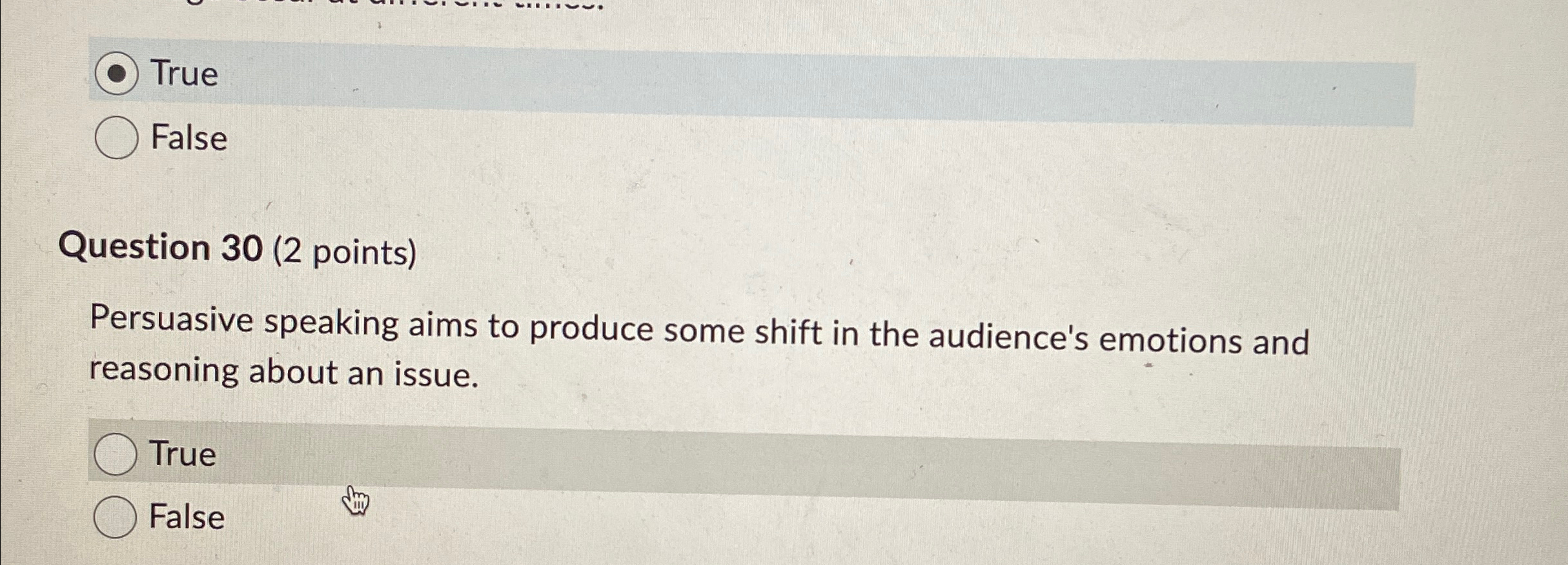 Solved TrueFalseQuestion 30 (2 ﻿points)Persuasive speaking | Chegg.com