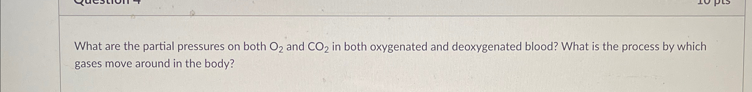 Solved What are the partial pressures on both O2 ﻿and CO2 | Chegg.com