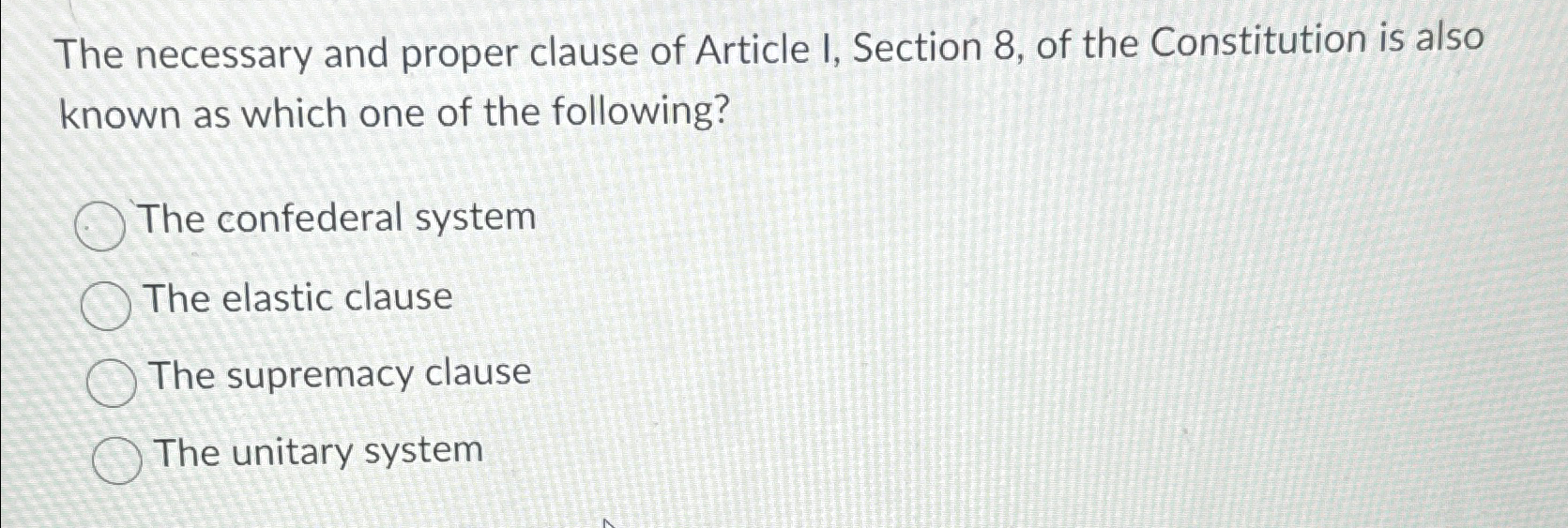 Solved The necessary and proper clause of Article I, Section | Chegg.com