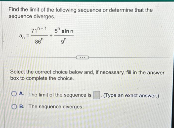 Solved Find the limit of the following sequence or determine | Chegg.com