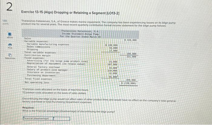 Solved Exercise 13-15 (Algo) Dropping or Retaining a Segment | Chegg.com