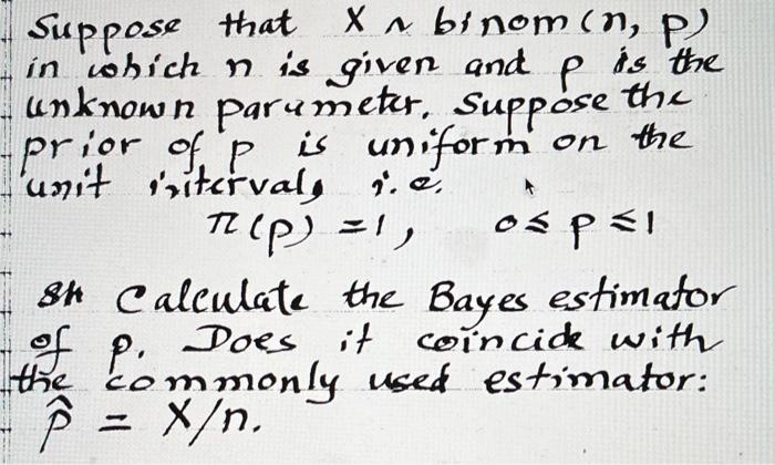 Solved Suppose that X∼ binom (n,p) in which n is given and p | Chegg.com