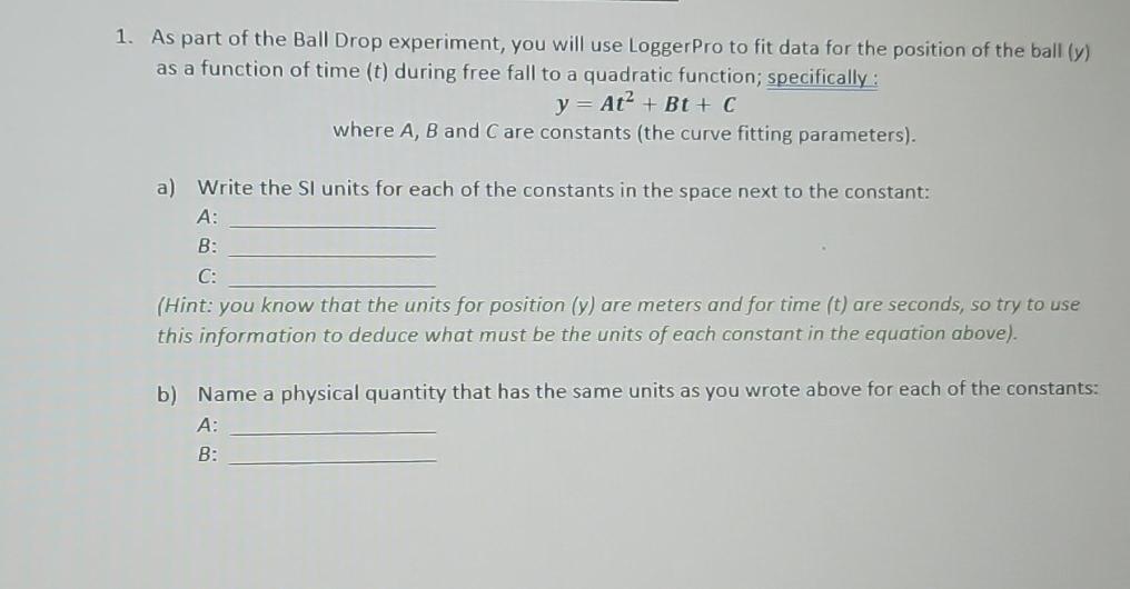 Solved As part of the Ball Drop experiment, you will use | Chegg.com